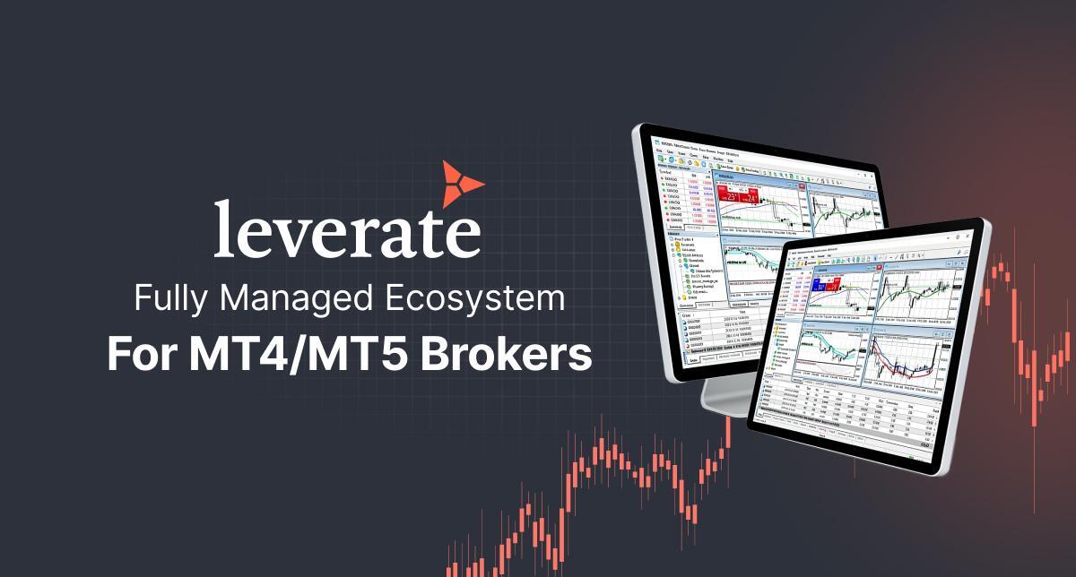 Leverate Launches Fully Managed MT4/MT5 Ecosystem with 3 Months Free ...