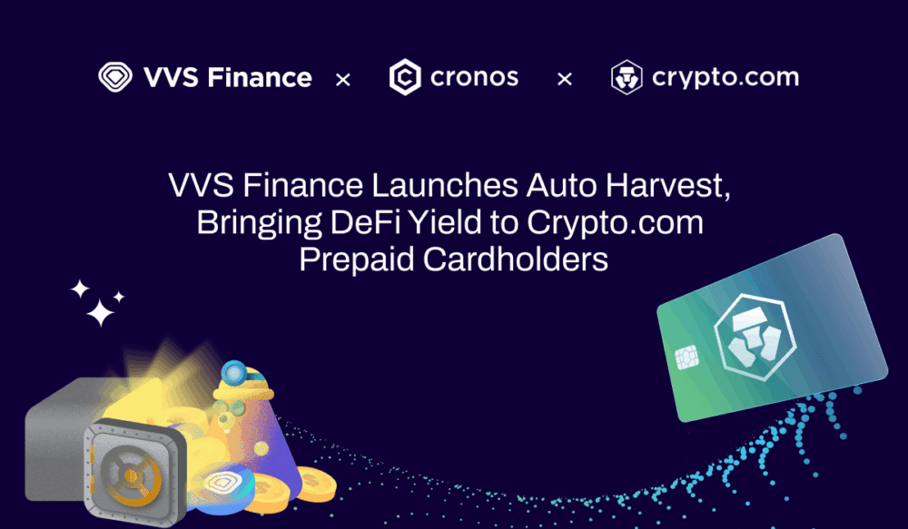 VVS Finance Launches Auto Harvest, Bringing DeFi Yield to Crypto.com ...