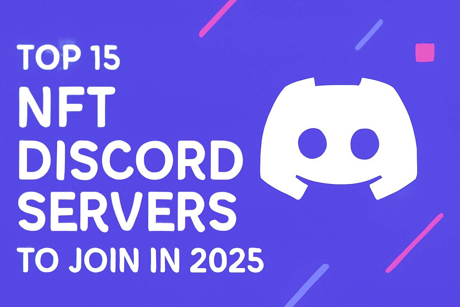 Top 15 NFT Discord Servers to Join in 2025 - FinanceFeeds