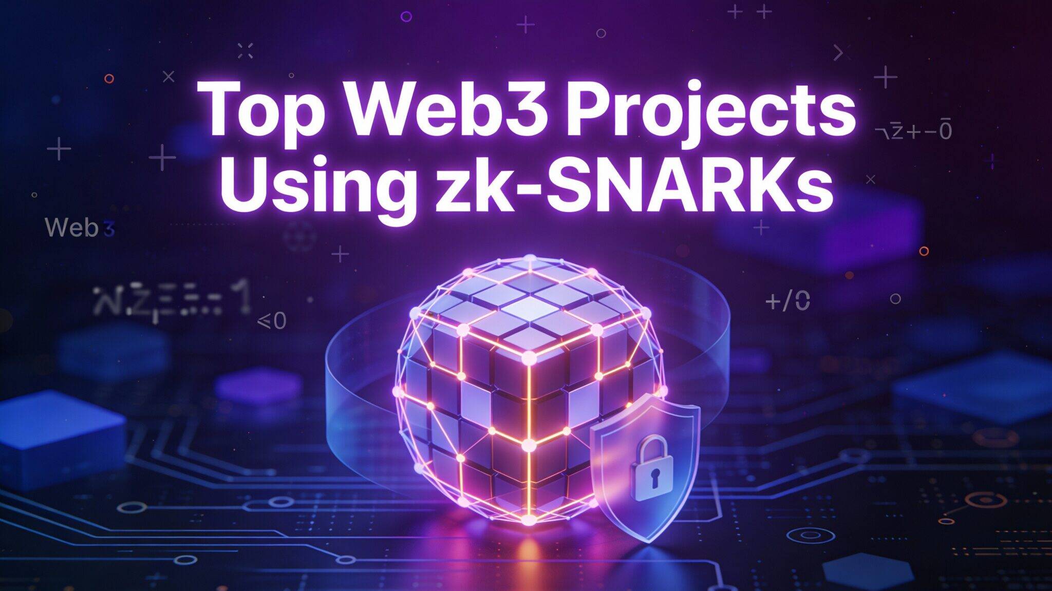 Top Web3 Projects Using zk-SNARKs - FinanceFeeds