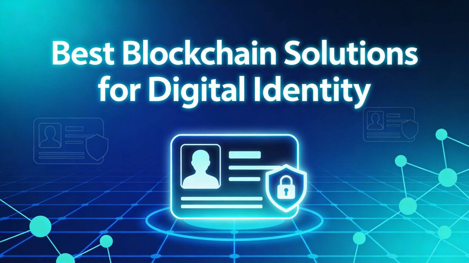 Best Blockchain Solutions for Digital Identity - FinanceFeeds