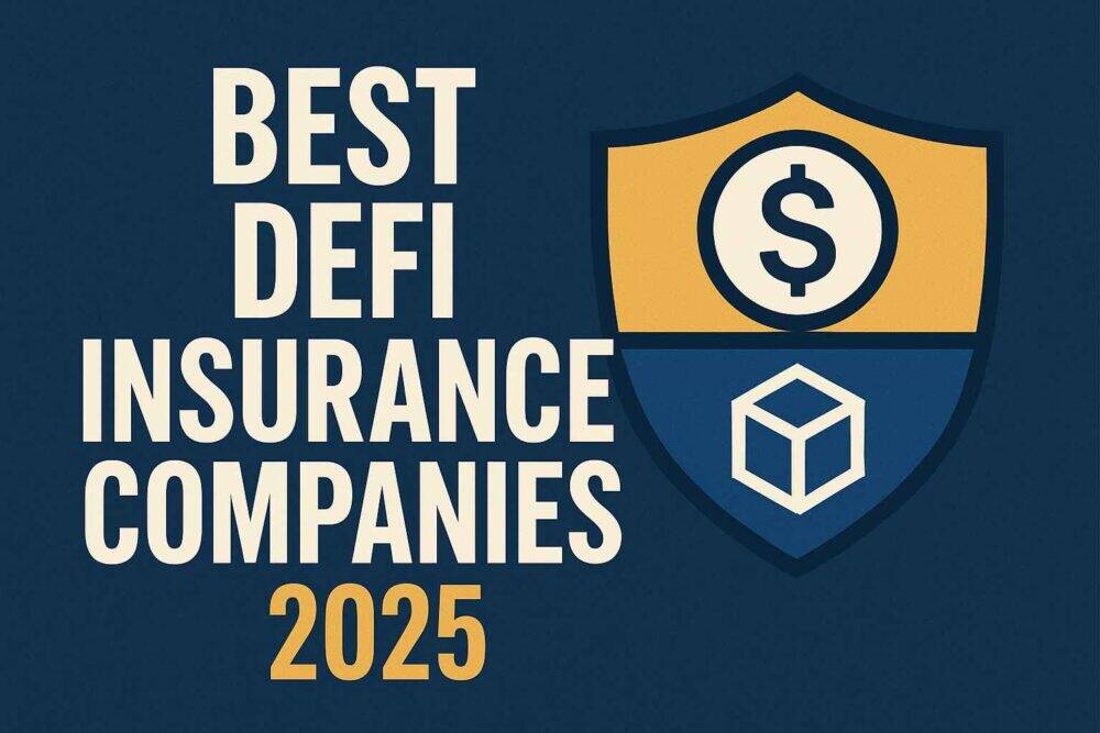 Best DeFi Insurance Companies 2025 - FinanceFeeds